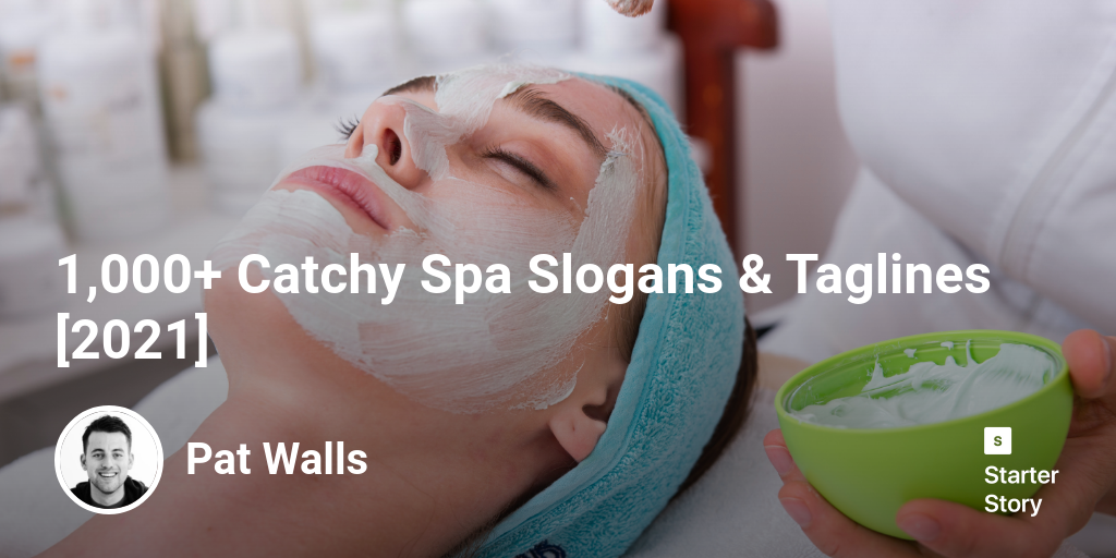 1,000+ Catchy Spa Slogans & Taglines [2025] - Starter Story