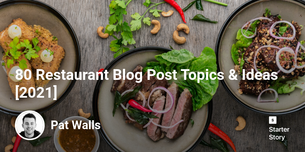 80 Restaurant Blog Post Topics & Ideas [2025] - Starter Story