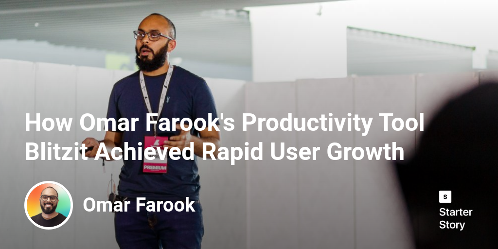How Omar Farook's Productivity Tool Blitzit Achieved Rapid User Growth