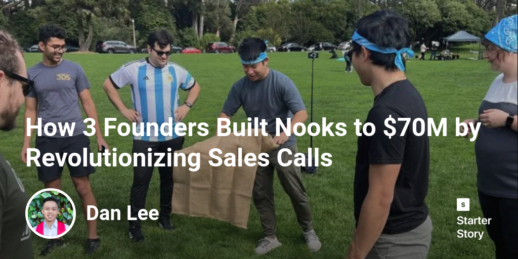 How 3 Founders Built Nooks to $70M by Revolutionizing Sales Calls