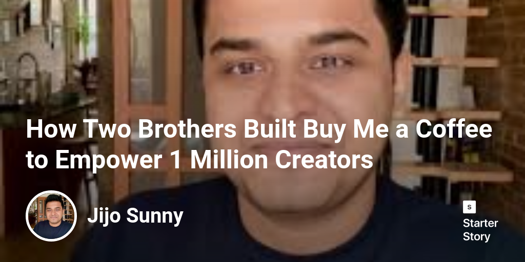 How Two Brothers Built Buy Me a Coffee to Empower 1 Million Creators