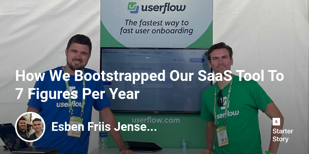 How We Bootstrapped Our SaaS Tool To 7 Figures Per Year - Starter