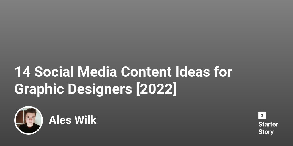 14 Social Media Content Ideas for Graphic Designers [2025] - Starter