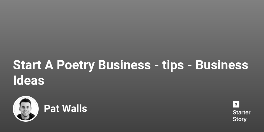 3 Tips For Starting A Successful Poetry Business (2025) - Starter