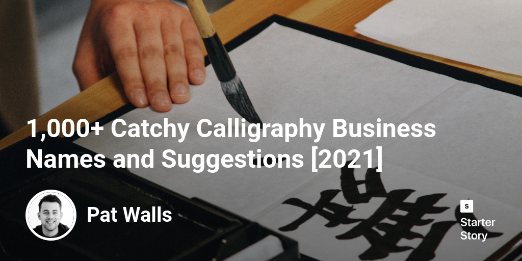 1,000+ Catchy Calligraphy Business Names and Suggestions [2025]