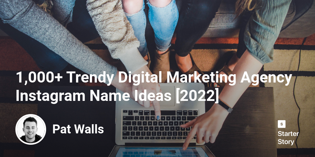 1,000+ Trendy Digital Marketing Agency Instagram Name Ideas [2025]