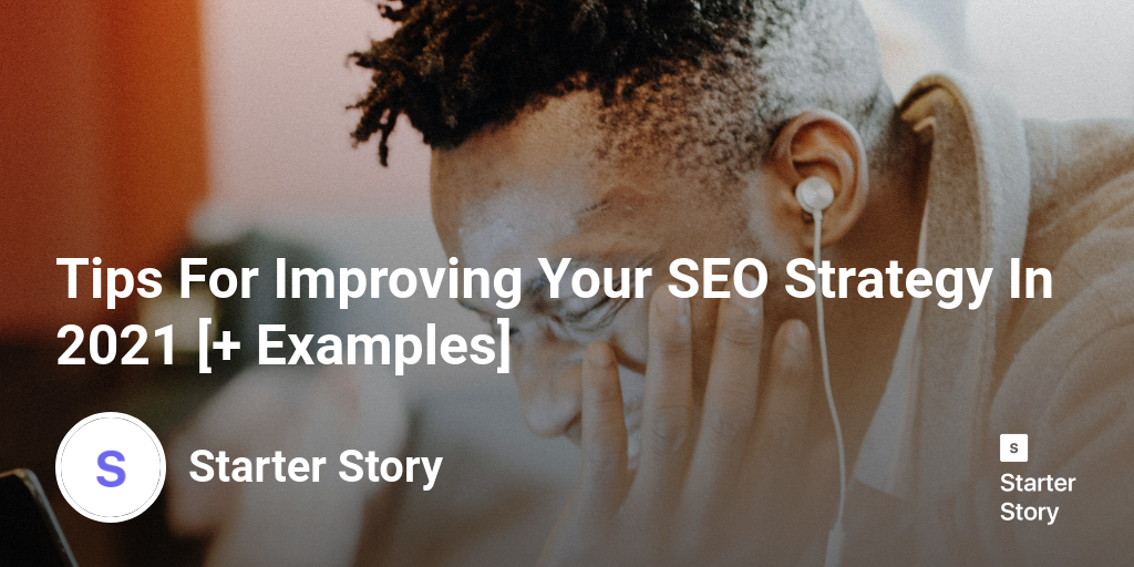 Tips For Improving Your SEO Strategy In 2025 [+ Examples] - Starter