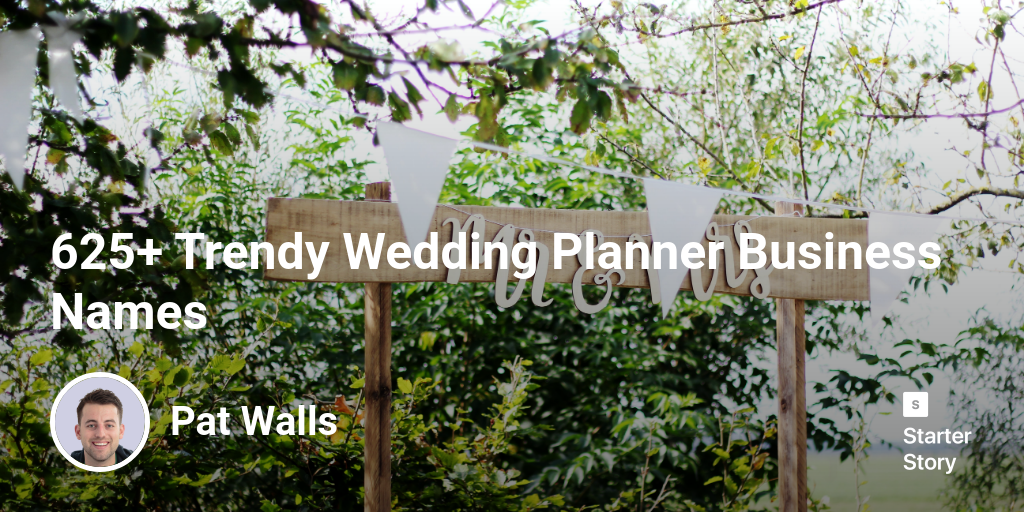625+ Trendy Wedding Planner Business Names - Starter Story
