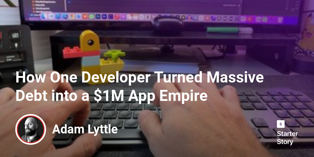 How One Developer Turned Massive Debt into a $1M App Empire - Starter