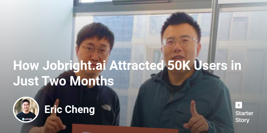 How Jobright.ai Attracted 50K Users in Just Two Months - Starter Story