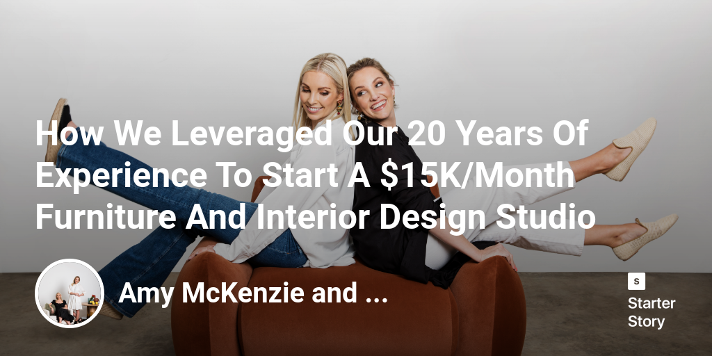 How We Leveraged Our 20 Years Of Experience To Start A $15K/Month