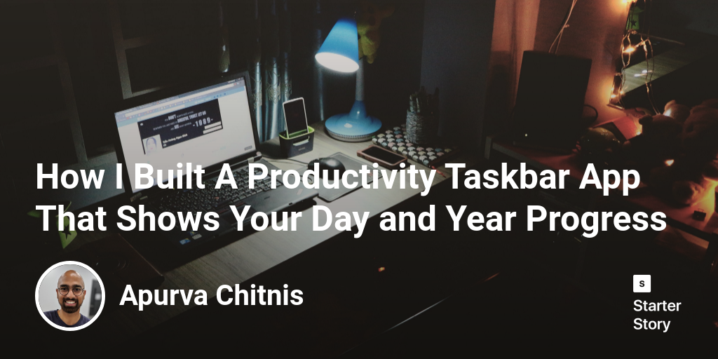 How I Built A Productivity Taskbar App That Shows Your Day and Year