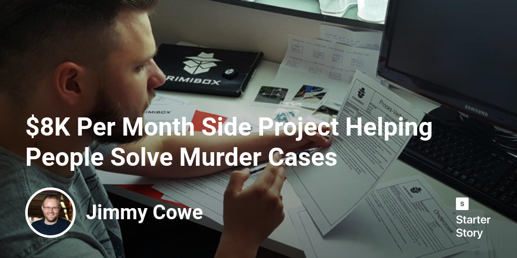 $8K Per Month Side Project Helping People Solve Murder Cases - Starter