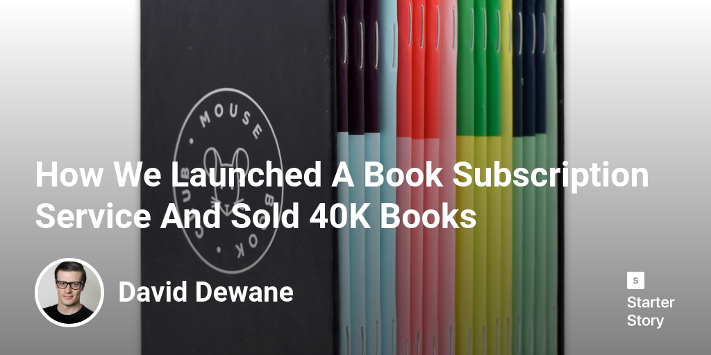 How We Launched A Book Subscription Service And Sold 40K Books