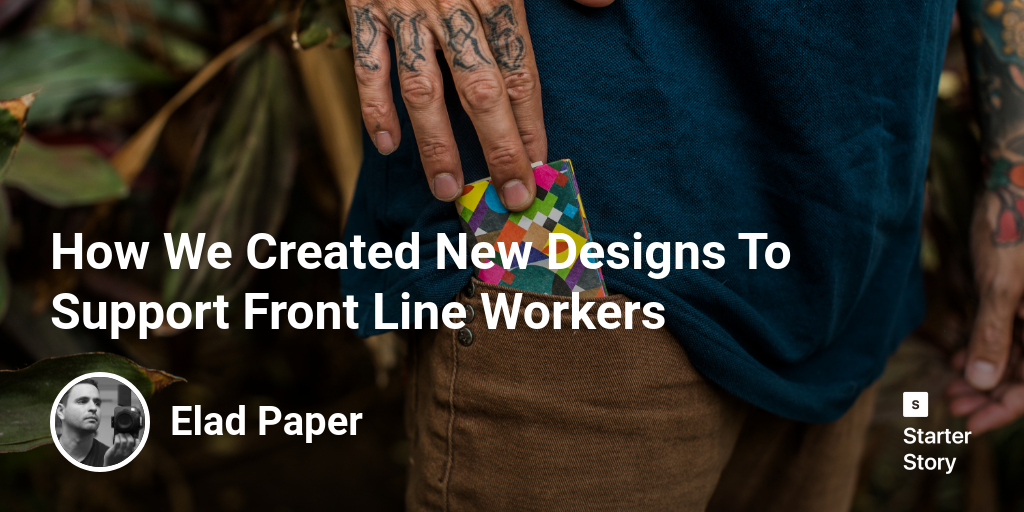 How We Created New Designs To Support Front Line Workers - Starter