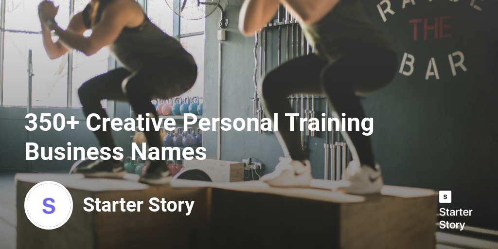 350+ Creative Personal Training Business Names - Starter Story