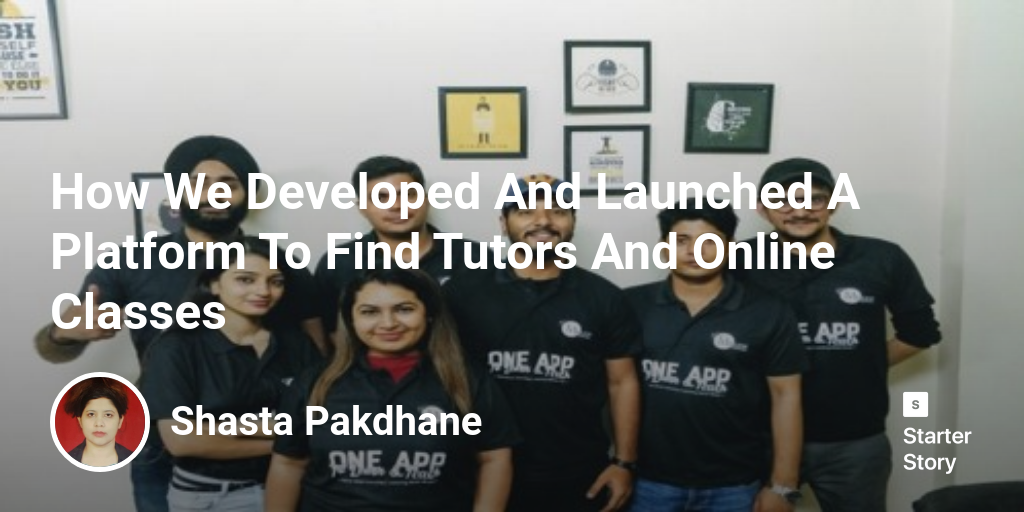 How We Developed And Launched A Platform To Find Tutors And Online