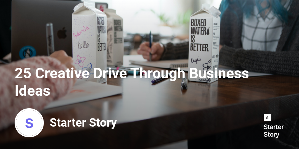 25 Creative Drive Through Business Ideas - Starter Story