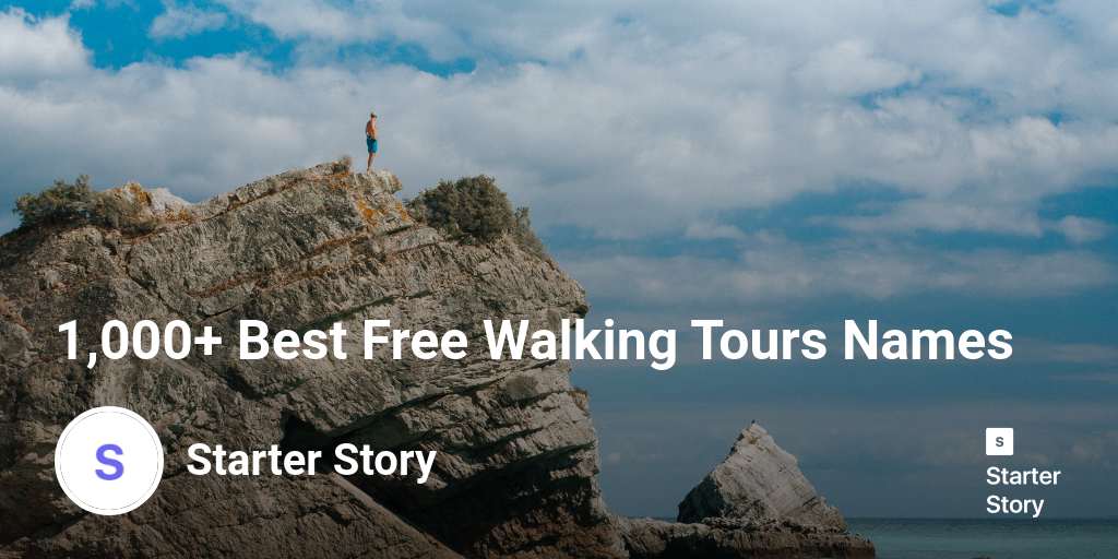 1,000+ Best Free Walking Tours Names - Starter Story
