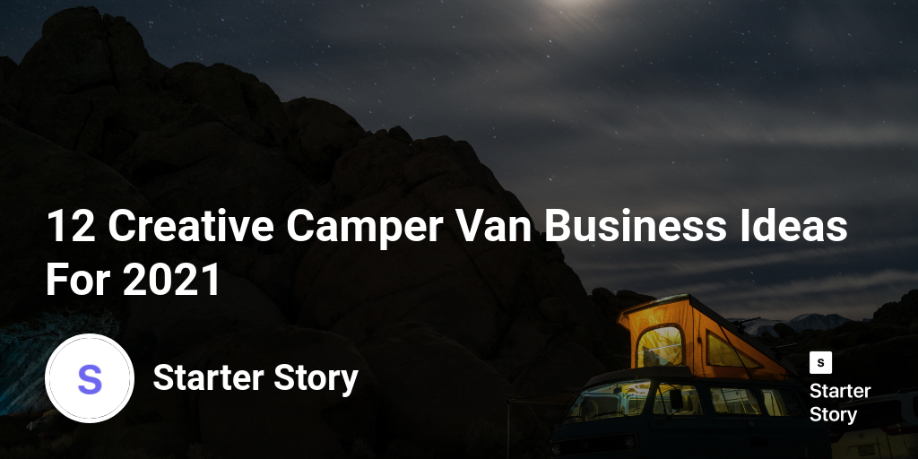 12 Creative Camper Van Business Ideas For 2024 - Starter Story