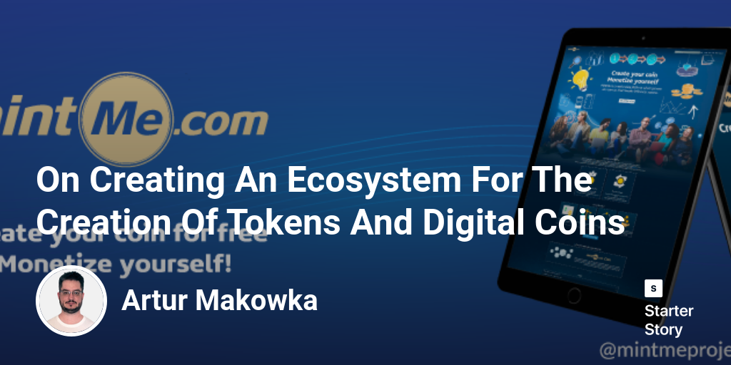 On Creating An Ecosystem For The Creation Of Tokens And Digital Coins