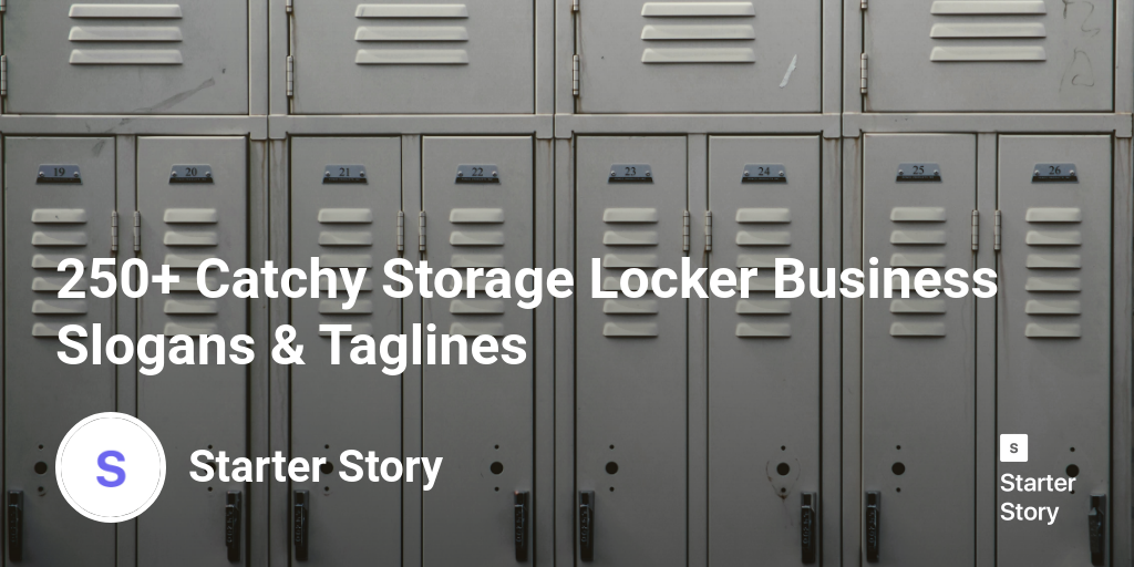 250+ Catchy Storage Locker Business Slogans & Taglines - Starter Story
