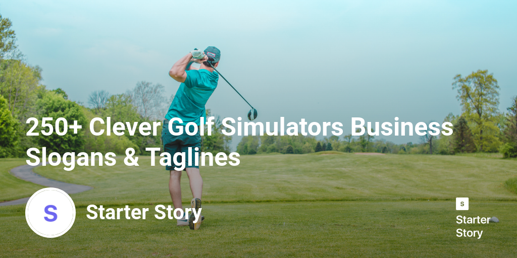 250+ Clever Golf Simulators Business Slogans & Taglines - Starter