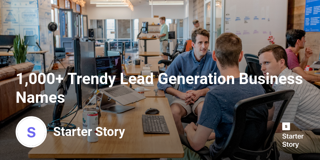 1,000+ Trendy Lead Generation Business Names - Starter Story
