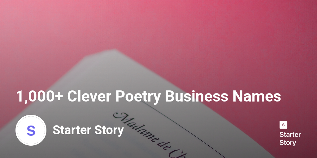 1,000+ Clever Poetry Business Names - Starter Story