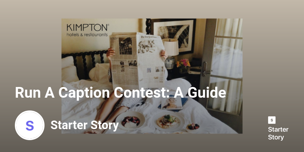 Run A Caption Contest: A Guide - Starter Story