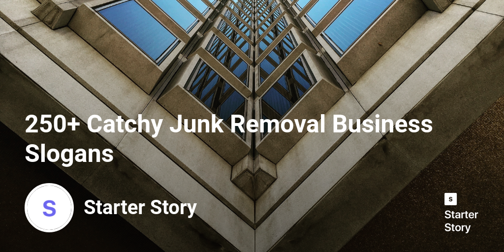 250+ Catchy Junk Removal Business Slogans - Starter Story