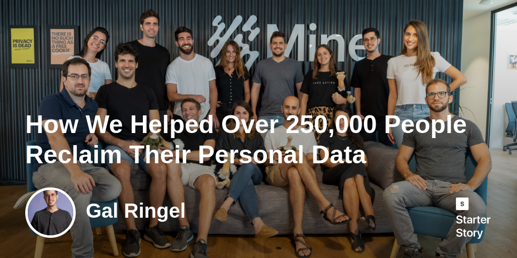 How We Helped Over 250,000 People Reclaim Their Personal Data