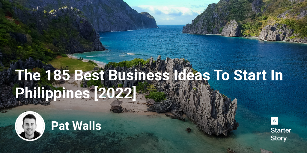 The 115 Best Business Ideas To Start In Philippines [2024] - Starter