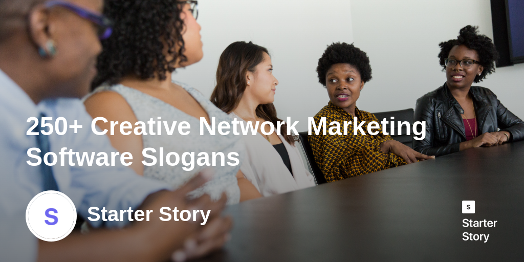 250+ Creative Network Marketing Software Slogans - Starter Story