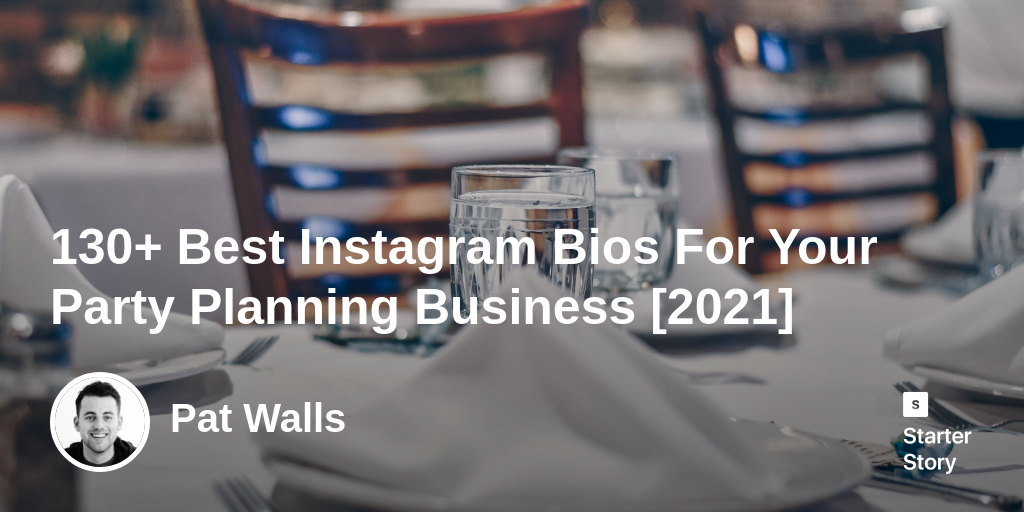 130+ Best Instagram Bios For Your Party Planning Business [2024]