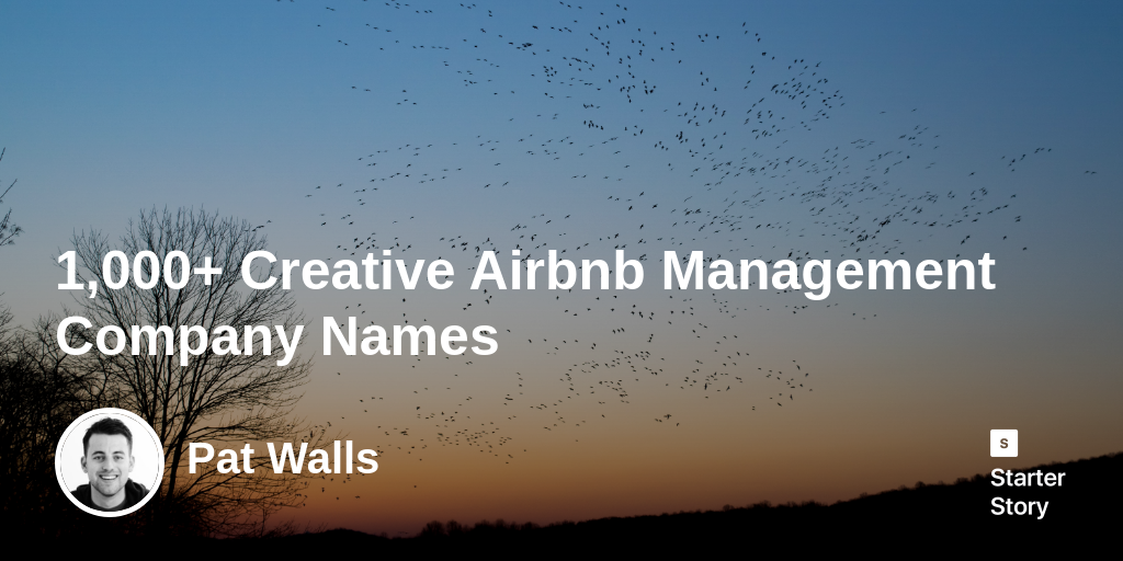1,000+ Creative Airbnb Management Company Names - Starter Story