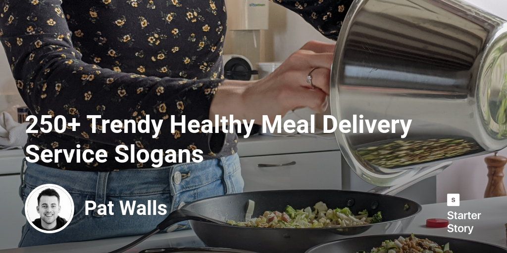 250+ Trendy Healthy Meal Delivery Service Slogans - Starter Story