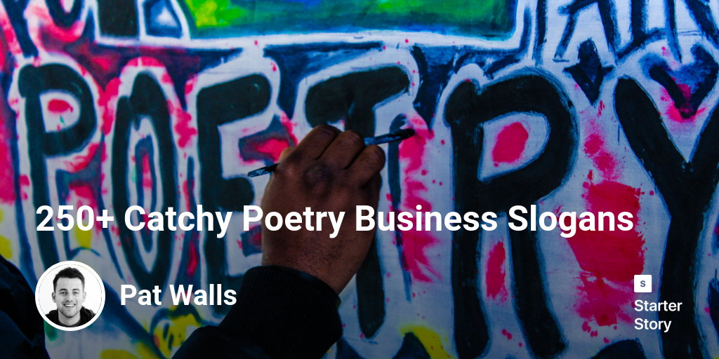 250+ Catchy Poetry Business Slogans - Starter Story