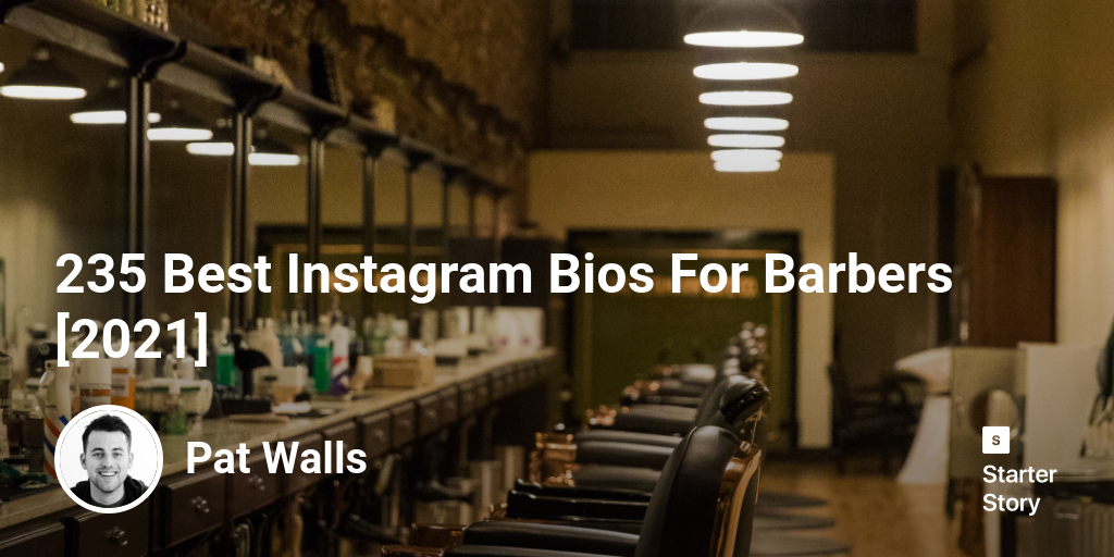 235 Best Instagram Bios For Barbers [2024] - Starter Story