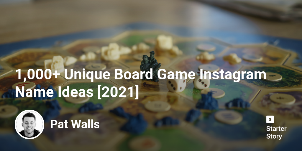 1,000+ Unique Board Game Instagram Name Ideas [2024] - Starter Story