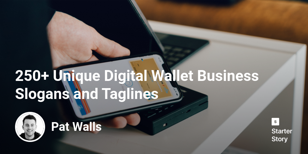 250+ Unique Digital Wallet Business Slogans and Taglines - Starter
