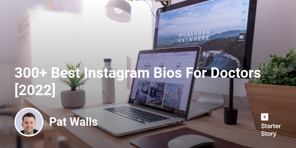 300+ Best Instagram Bios For Doctors [2024] - Starter Story
