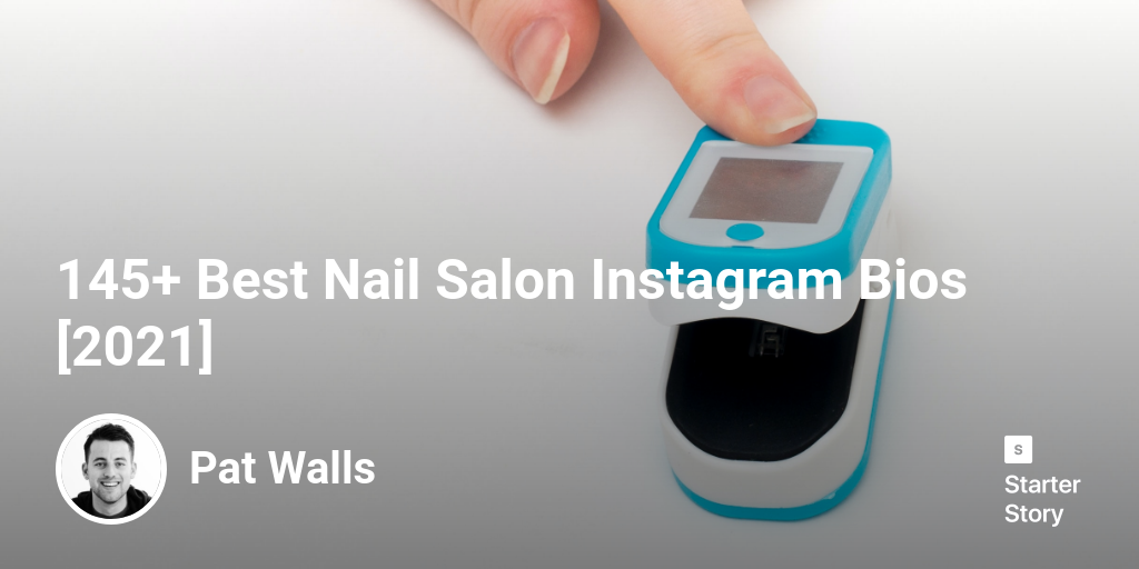 145+ Best Nail Salon Instagram Bios [2024] - Starter Story