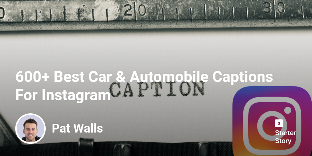 600+ Best Car & Automobile Captions For Instagram - Starter Story
