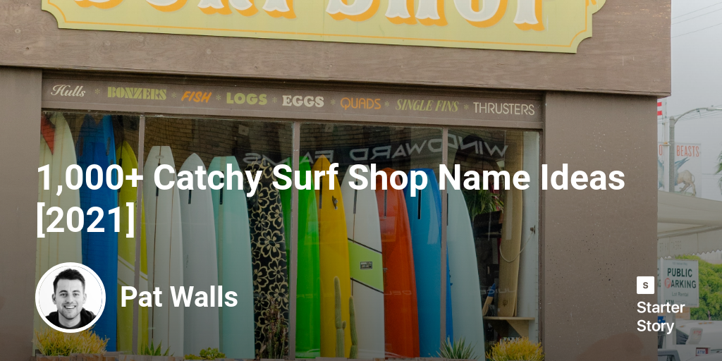 1,000+ Catchy Surf Shop Name Ideas [2024] - Starter Story
