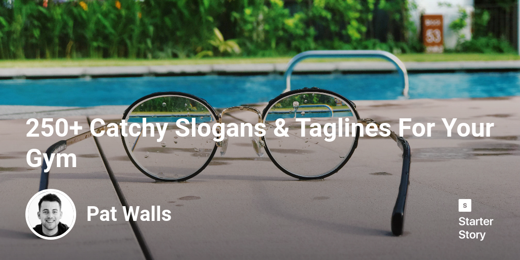 250+ Catchy Slogans & Taglines For Your Gym - Starter Story