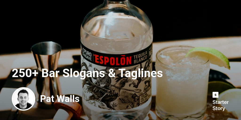 250+ Bar Slogans & Taglines - Starter Story
