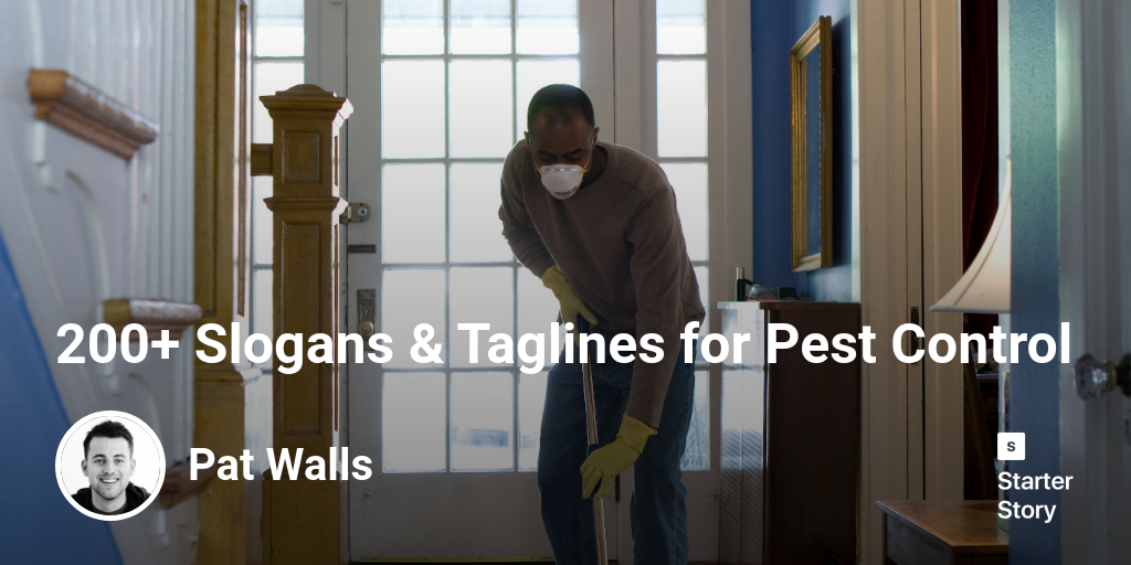 200+ Slogans & Taglines for Pest Control - Starter Story