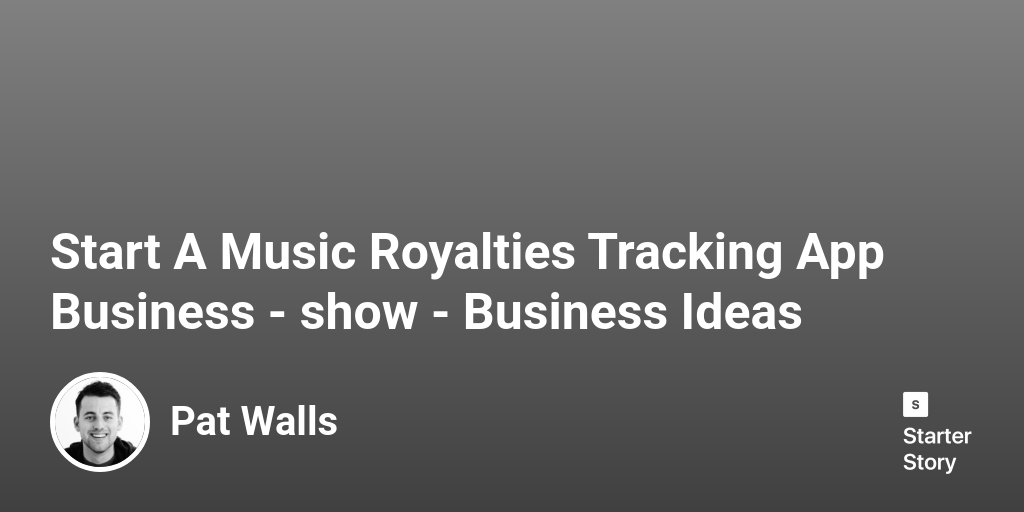 Business Idea: Start A Music Royalties Tracking App Business in 2024