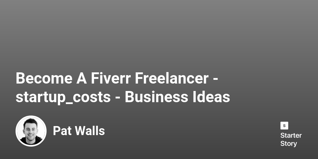 How Much Does It Cost To Become A Fiverr Freelancer? (In 2024)